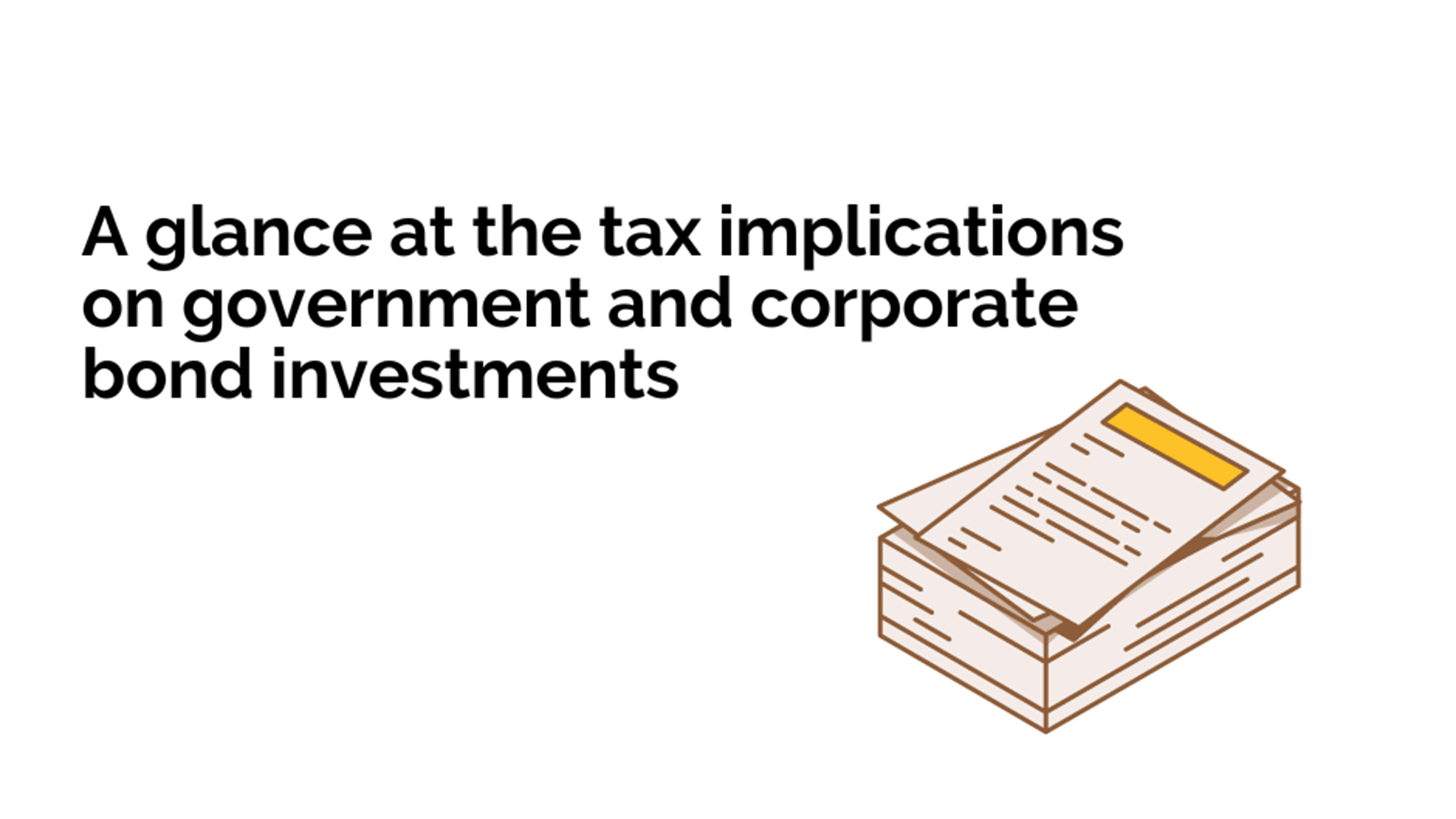 Government and Corporate Bonds: Understand Tax Rules