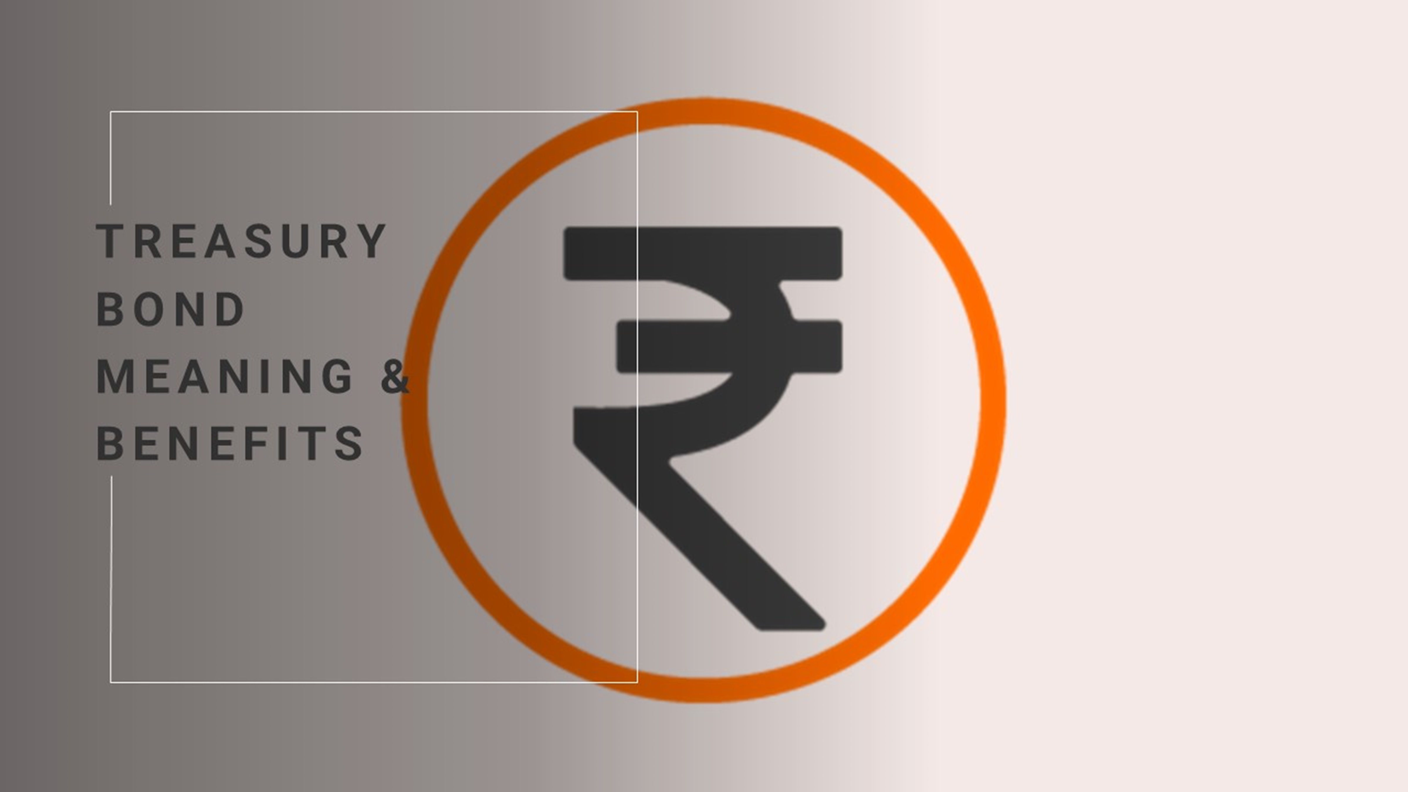 Treasury Bonds: Meaning, Features & Key Benefits Explained