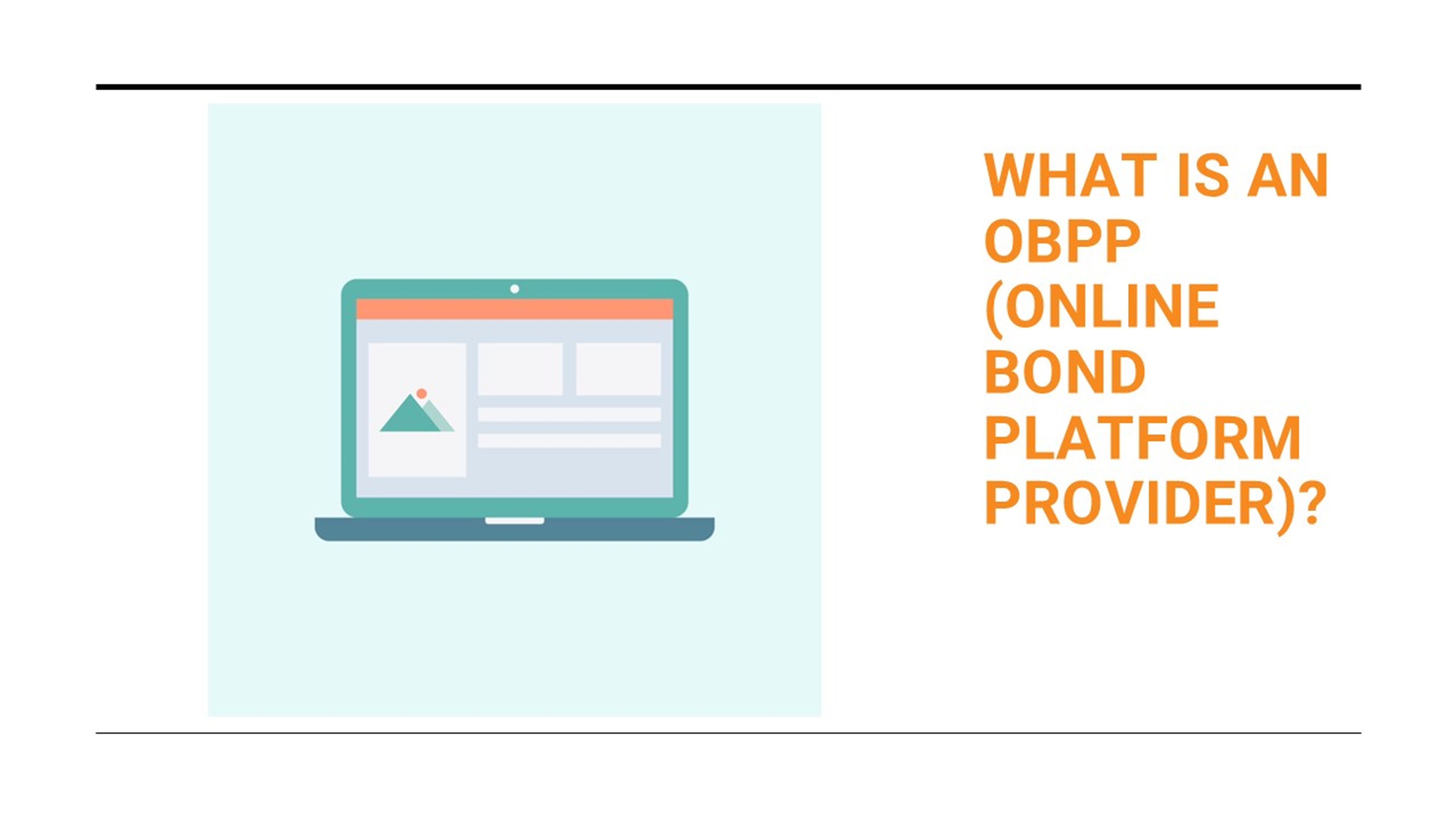 What is OBPP? Online Bond Platform Provider Explained